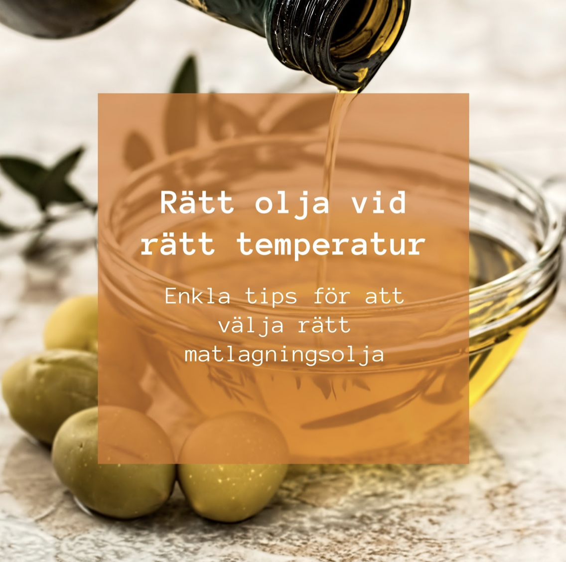 Rätt matolja vid rätt temperatur - Lüning Näringsklinik